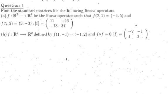 Solved Question 4 Find the standard matrices for the | Chegg.com