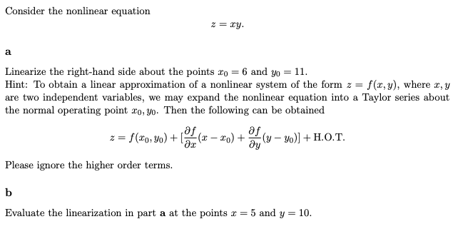 Solved Consider the nonlinear equation z=xy. Linearize the | Chegg.com