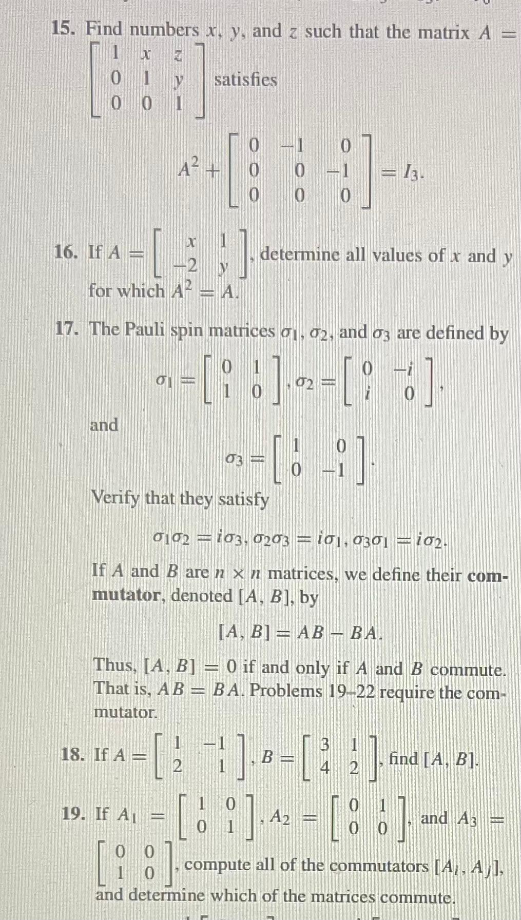 Solved 15. Find numbers x,y, and z such that the matrix A= | Chegg.com