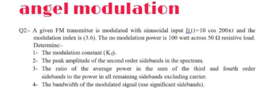 Solved angel modulation Q2:- A given FM transmitter is | Chegg.com