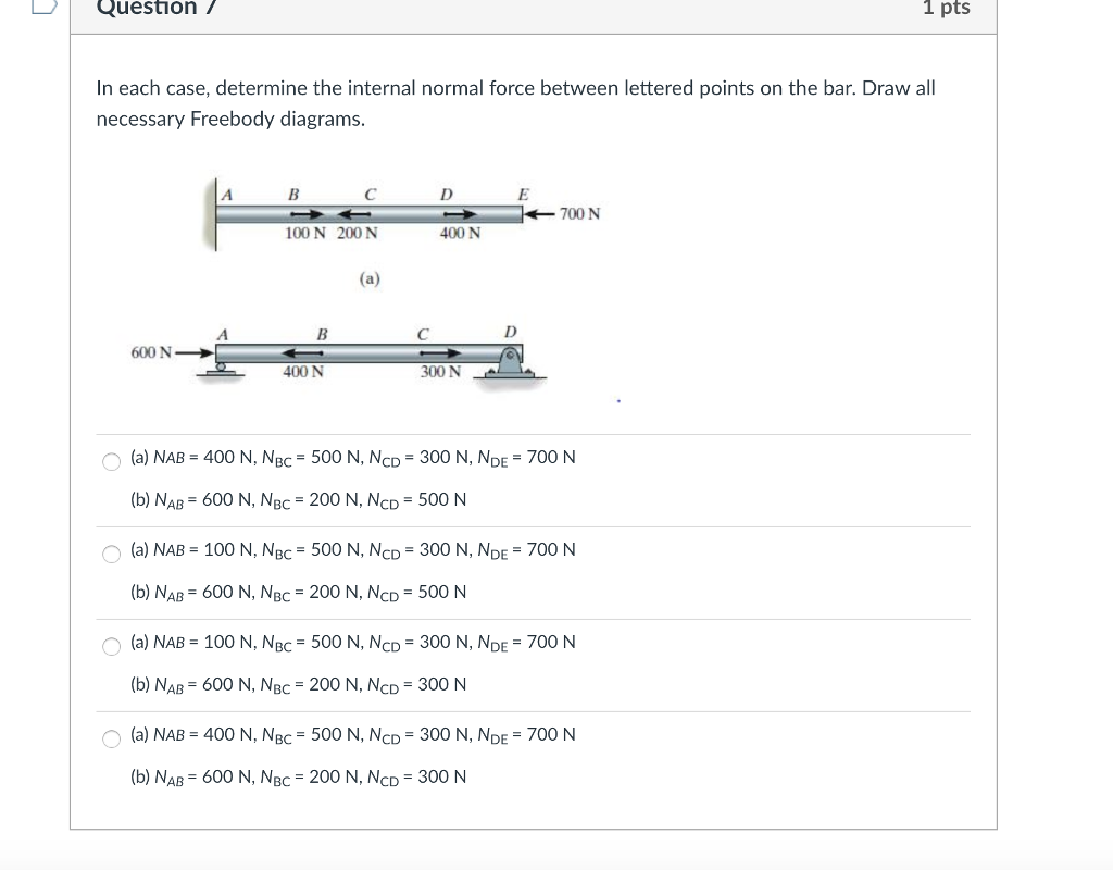 Solved DQuestion / 1 pts In each case, determine the | Chegg.com