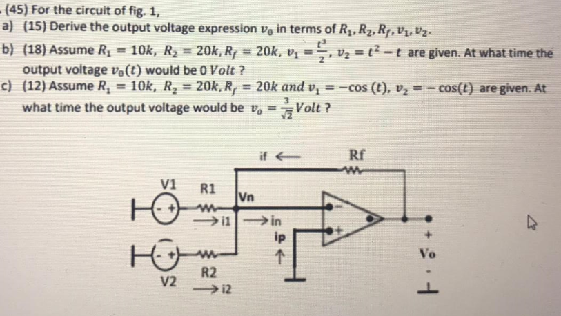 Solved - (45) For the circuit of fig. 1, a) (15) Derive the | Chegg.com