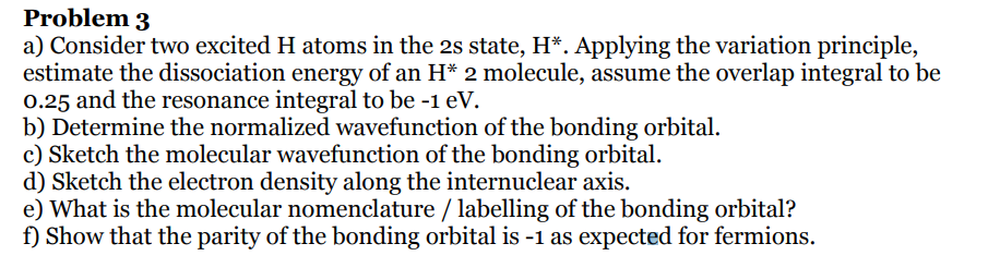 Solved Problem 3 A Consider Two Excited H Atoms In The 2 S