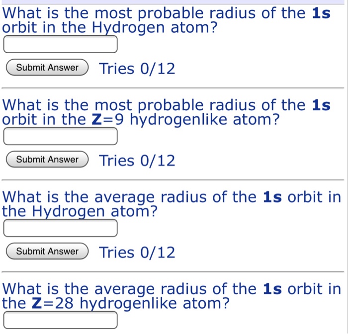 Solved What Is The Most Probable Radius Of The 1s Orbit In