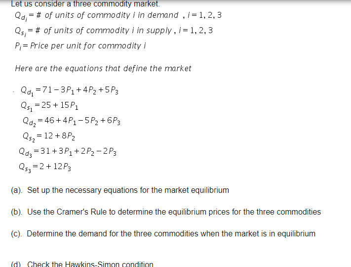 Solved Let us consider a three commodity market. Qd; = # of | Chegg.com