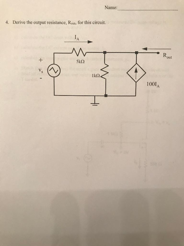 Solved Name: 4. Derive the output resistance, Rout, for this | Chegg.com