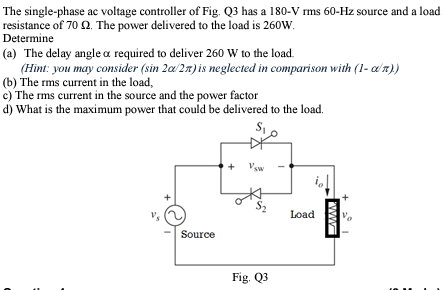 Solved The single-phase ac voltage controller of Fig. Q3 has | Chegg.com