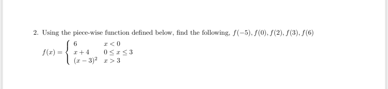 Solved Using the piece-wise function defined below, find the | Chegg.com