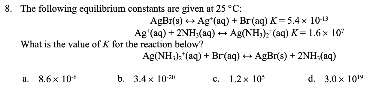 Solved 8. The following equilibrium constants are given at | Chegg.com