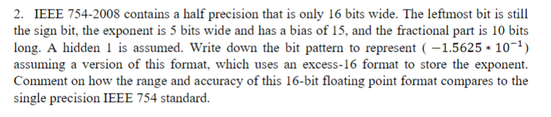 Solved IEEE 754-2008 ﻿contains a half precision that is only | Chegg.com