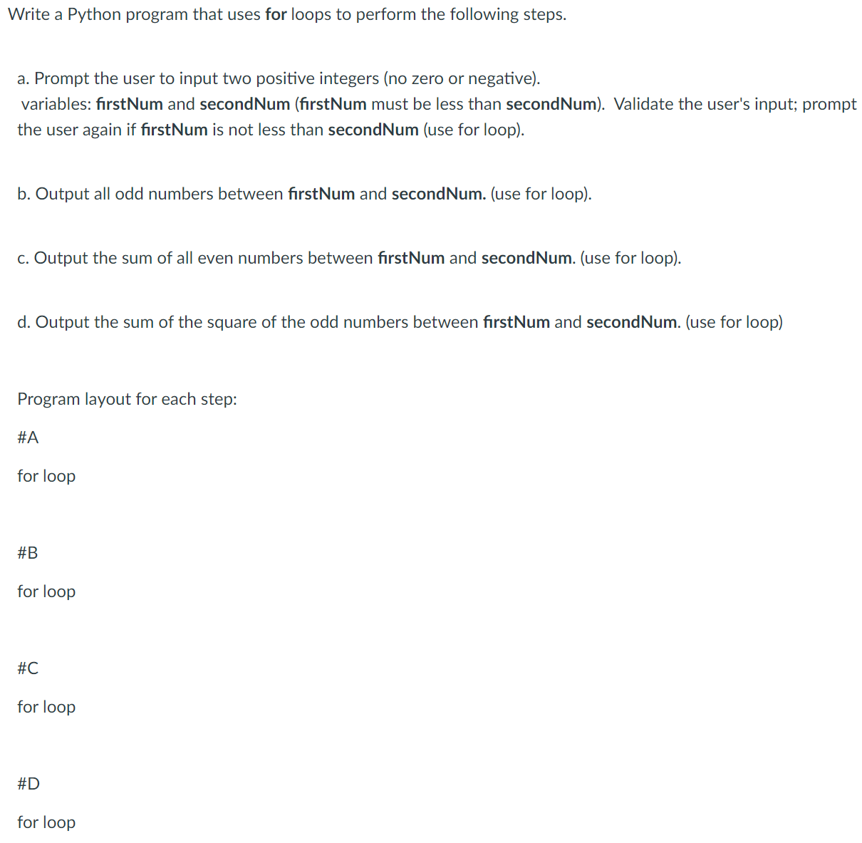 Solved Write a Python program that uses for loops to perform | Chegg.com
