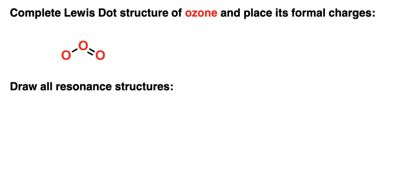 Solved Complete Lewis Dot structure of ozone and place its | Chegg.com