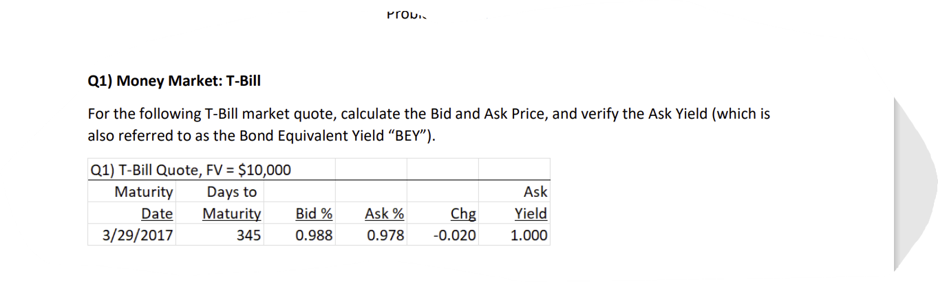 Solved Q1) Money Market: T-Bill For the following T-Bill | Chegg.com