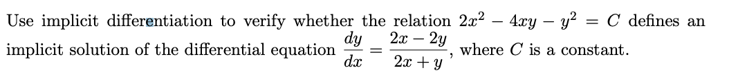 Solved Use implicit differentiation to verify whether the | Chegg.com