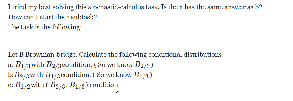 Solved I tried my best solving this stochastic-calculus | Chegg.com