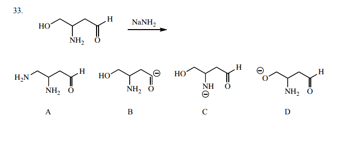 Solved 33. H HO NaNH2 NH2 H H HN H НО" HO NH2 NH2O NH NH2 A | Chegg.com