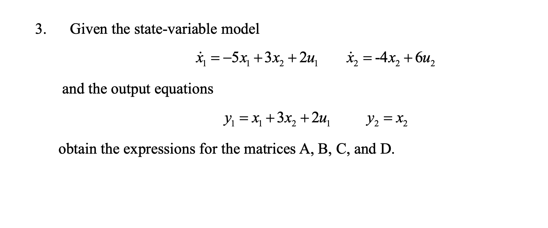 Solved 3. Given the state-variable model | Chegg.com