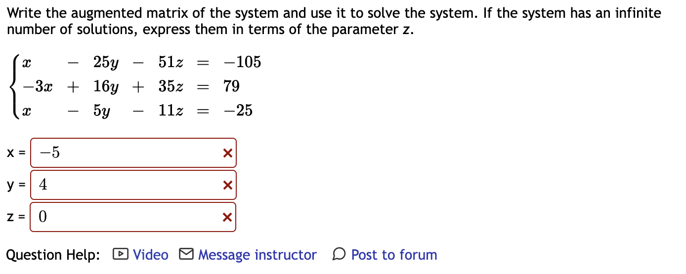 Solved Write the augmented matrix of the system and use it | Chegg.com