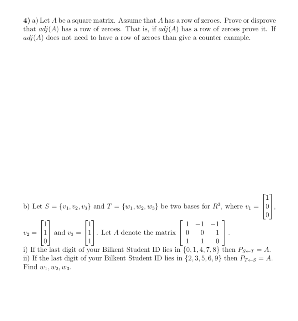 Solved 4) a) Let A be a square matrix. Assume that A has a | Chegg.com