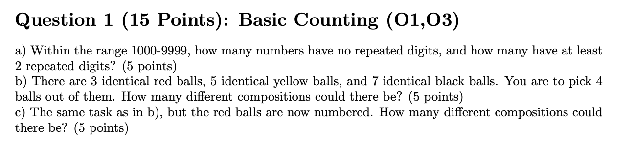 Solved Question 1 (15 Points): Basic Counting (01,03) a) | Chegg.com