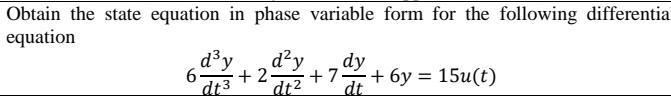 Solved Obtain the state equation in phase variable form for | Chegg.com
