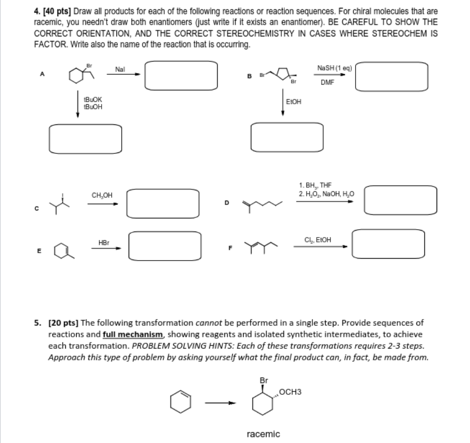 Solved 4. [40 pts] Draw all products for each of the | Chegg.com