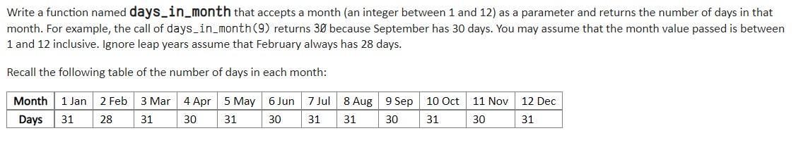 Solved Write A Function Named Daysinmonth That Accepts A 