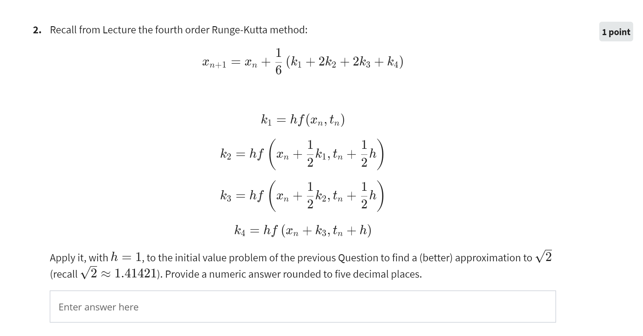 Solved 2. Recall from Lecture the fourth order Runge-Kutta | Chegg.com