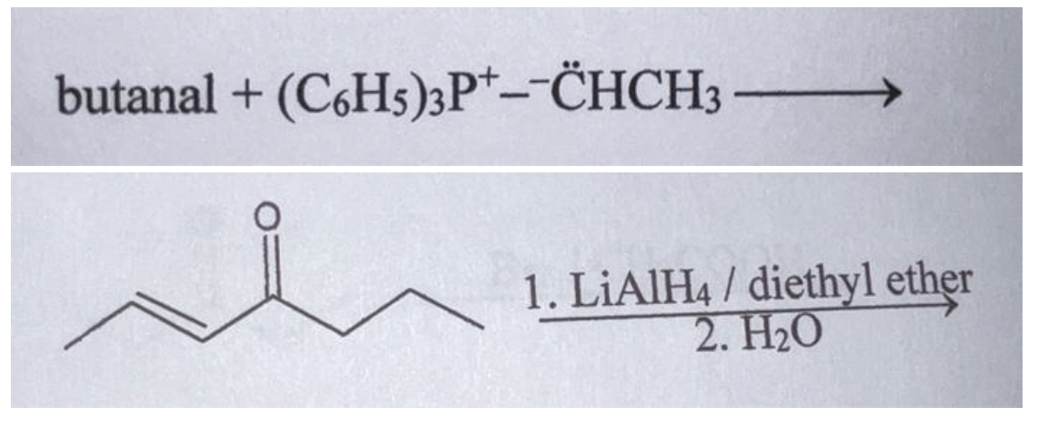 Solved butanal + (C6H5)3P+--ÖHCH 1. LiAlH4 / diethyl ether | Chegg.com