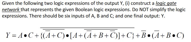 Solved Given the following two logic expressions of the | Chegg.com