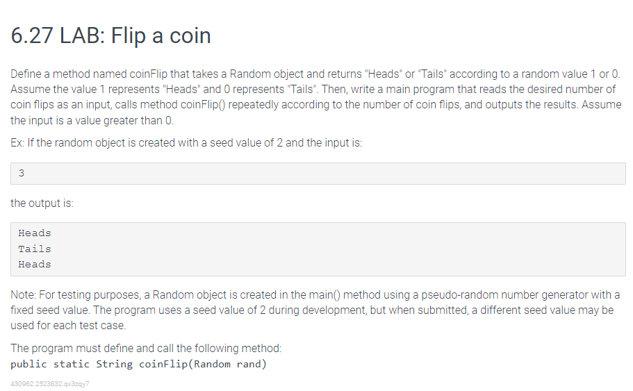 Solved Define a method named coinFlip that takes a Random | Chegg.com
