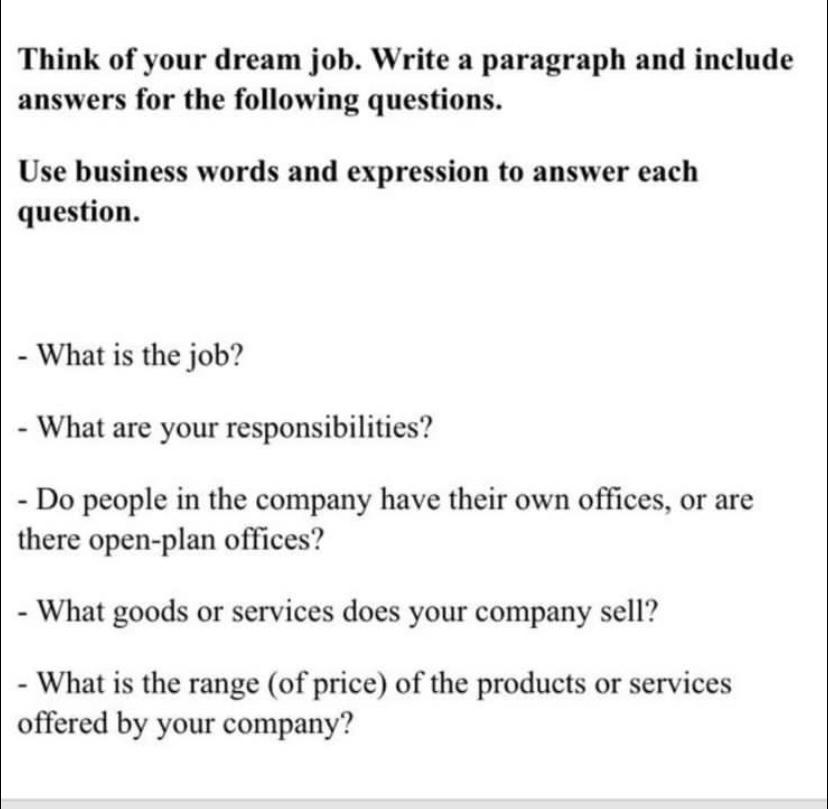 Solved Think of your dream job. Write a paragraph and | Chegg.com
