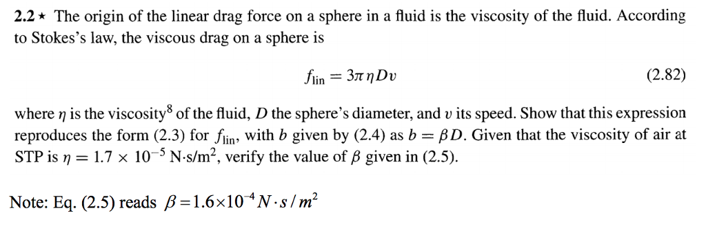 2.2 The origin of the linear drag force on a sphere | Chegg.com