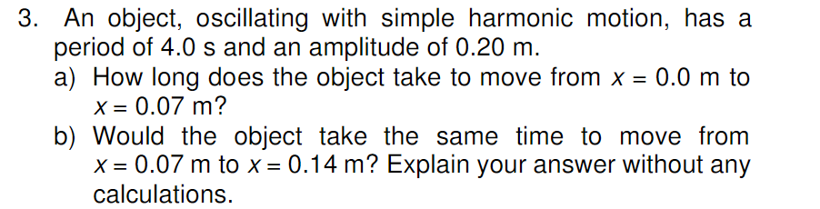 Solved An object, oscillating with simple harmonic motion, | Chegg.com