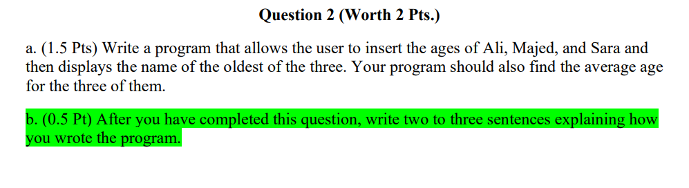 Solved a. (1.5 Pts) Write a program that allows the user to | Chegg.com