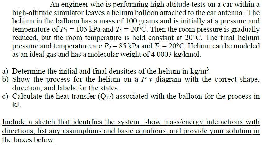 Solved An engineer who is performing high altitude tests on | Chegg.com