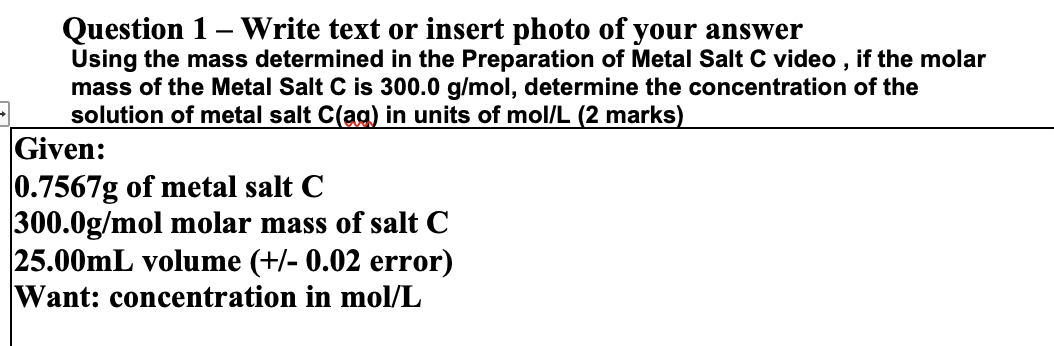 Solved Question 1 - Write text or insert photo of your | Chegg.com
