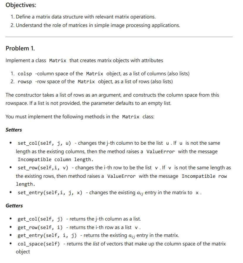 Solved Objectives: 1. Define a matrix data structure with | Chegg.com