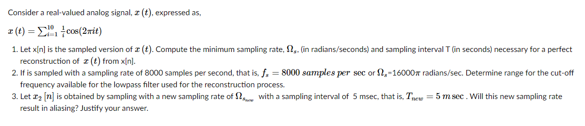 Solved Consider a real-valued analog signal, x (t), | Chegg.com