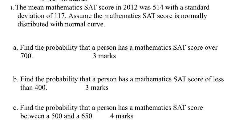 Solved 1. The mean mathematics SAT score in 2012 was 514 | Chegg.com