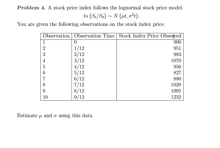 Problem 4. A stock price index follows the lognormal | Chegg.com