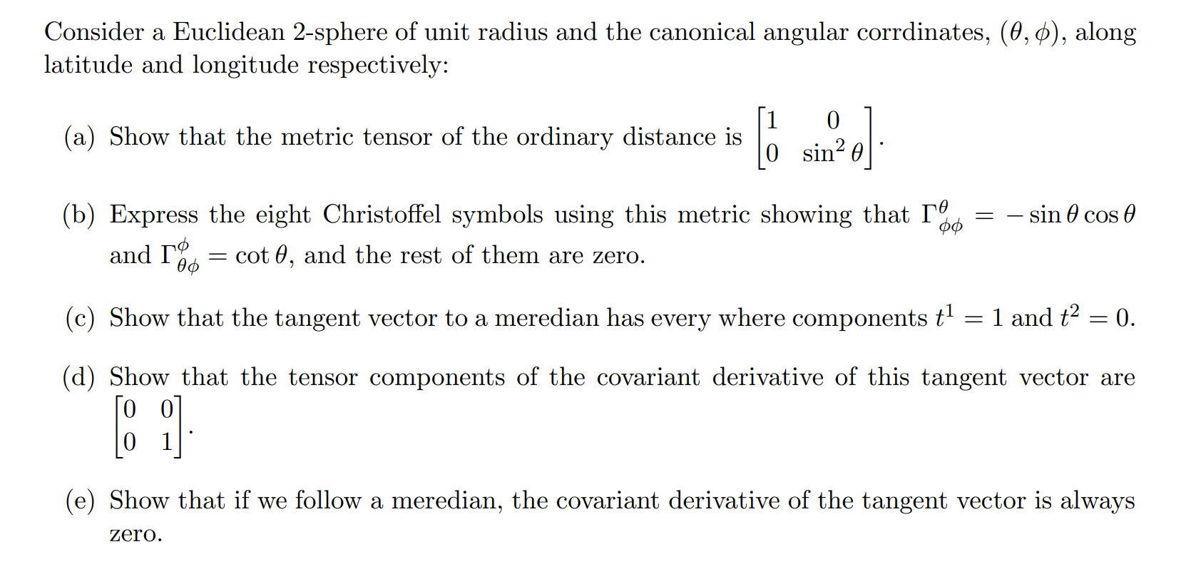 Solved Consider a Euclidean 2 -sphere of unit radius and the | Chegg.com