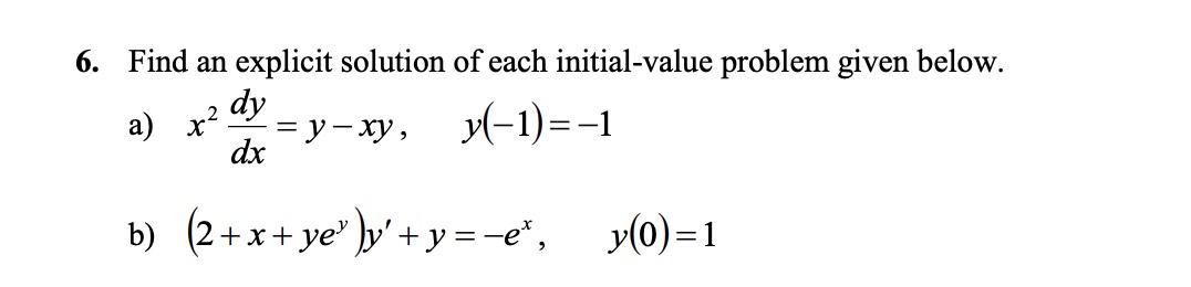 Solved 6. Find an explicit solution of each initial-value | Chegg.com