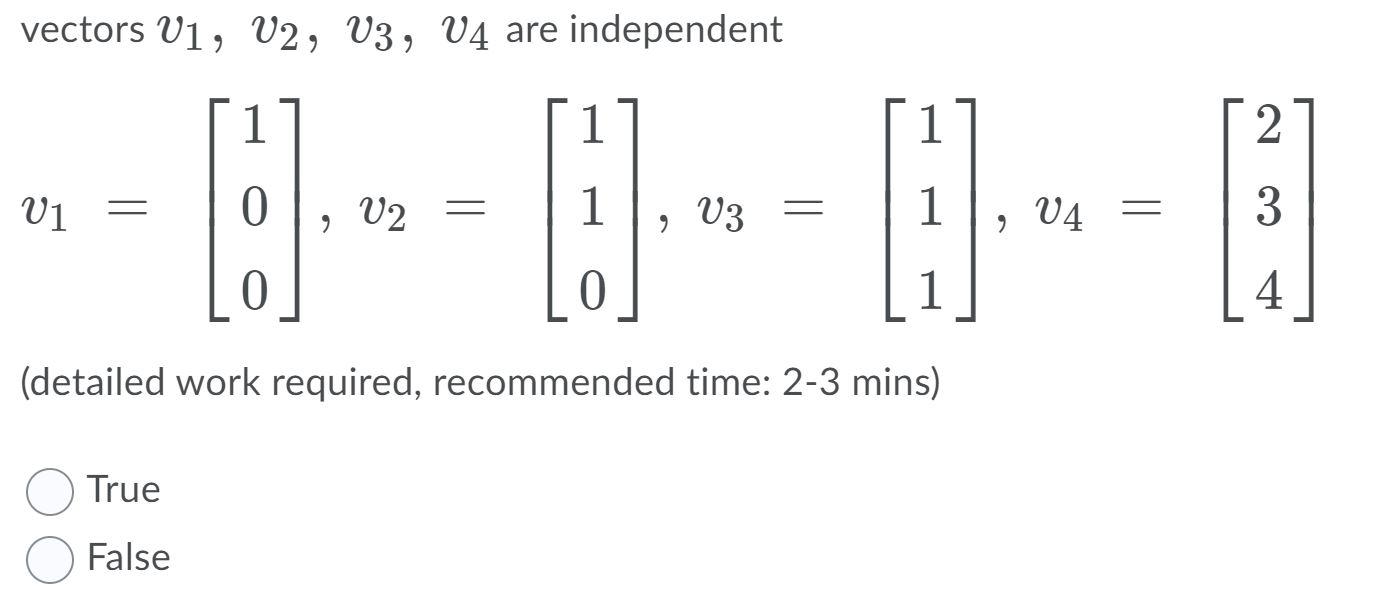 Solved vectors V1, V2, V3, V4 are independent 1 1 1 2 V1 = | Chegg.com