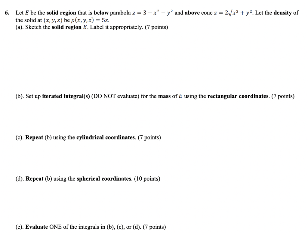 Solved 6. Let E be the solid region that is below parabola | Chegg.com