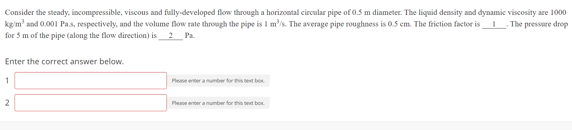 Solved Consider the steady, incompressible, viscous and | Chegg.com