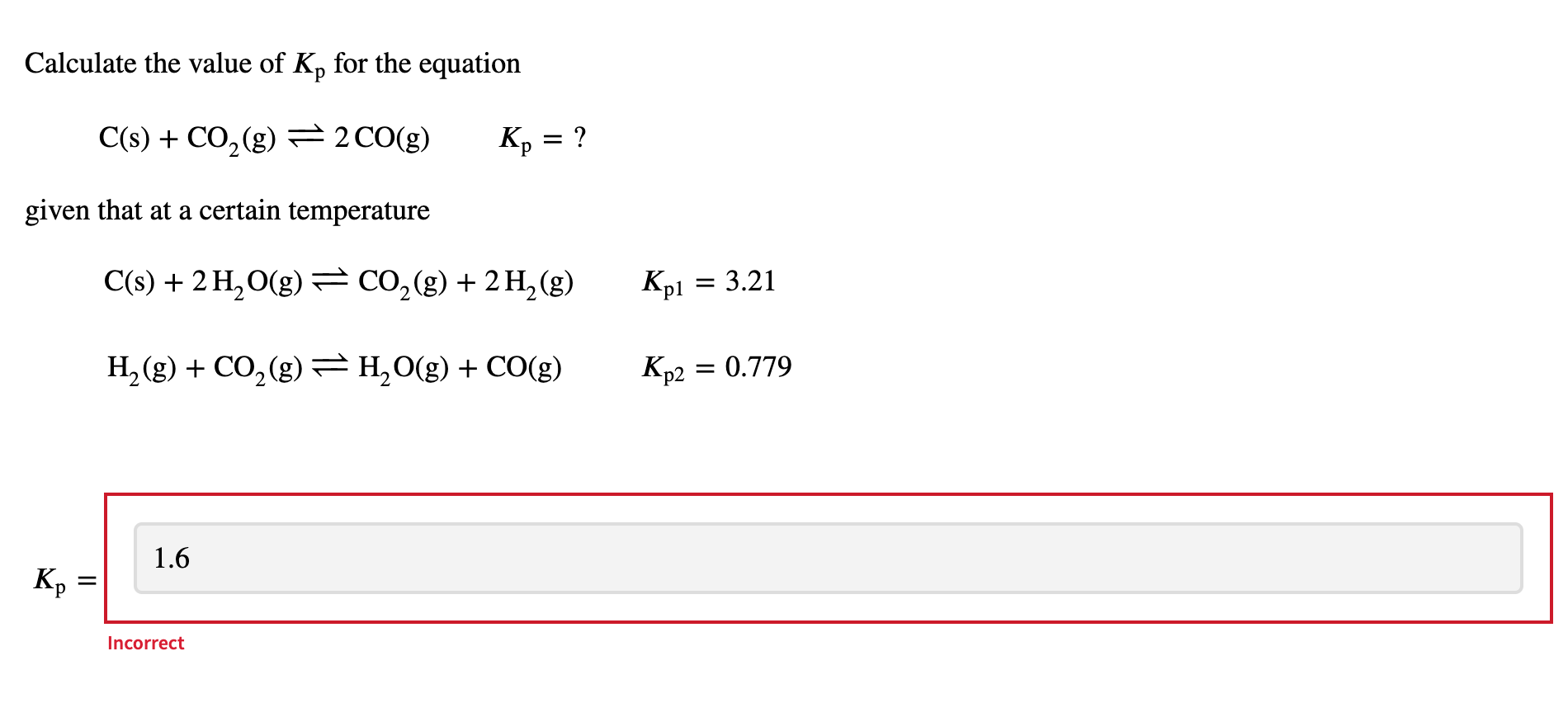 Solved Calculate the value of Kp for the equation C(s)+CO2( | Chegg.com