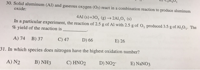 Solved 30. Solid aluminum (Al) and gaseous oxygen (O2) react | Chegg.com