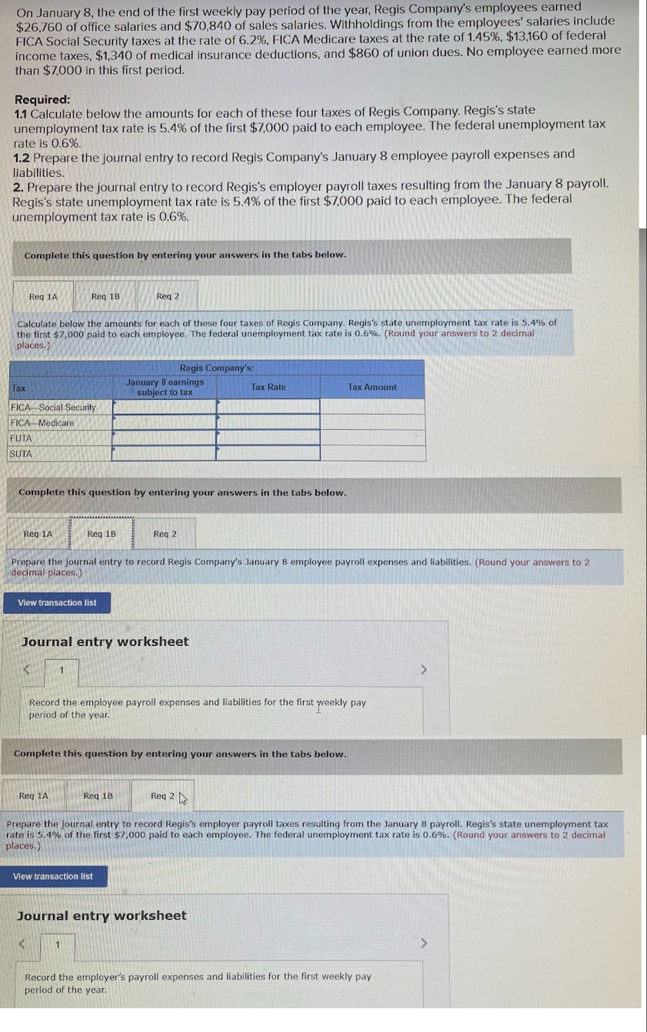 Solved On January 8, ﻿the end of the first weekly pay period | Chegg.com