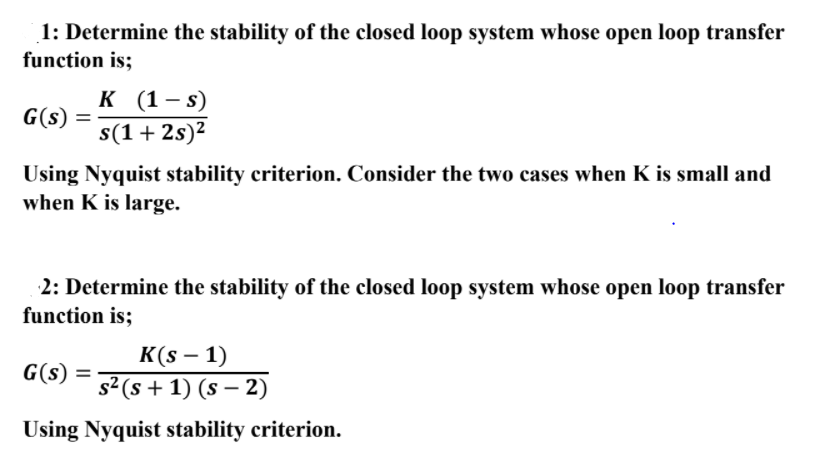 Solved 1: Determine the stability of the closed loop system | Chegg.com